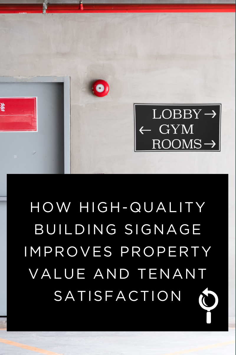 How High-Quality Building Signage Improves Property Value and Tenant S ...